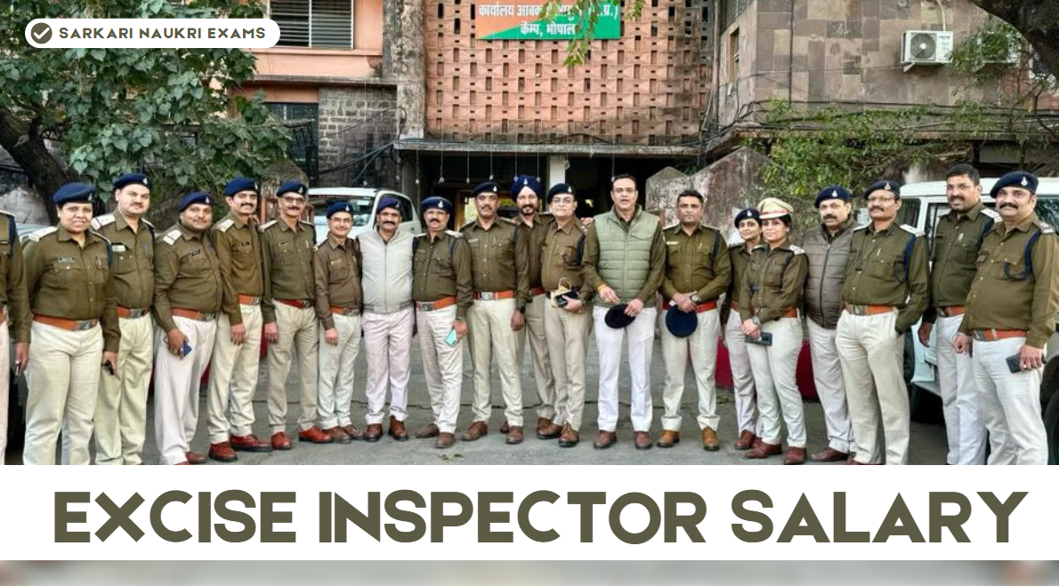 Excise Inspector Salary 2025: Monthly & In-Hand Payment