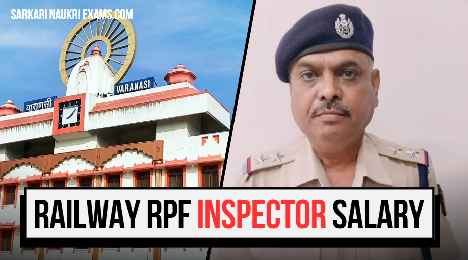 Railway RPF Inspector Salary 2025: In-Hand & Monthly Pay