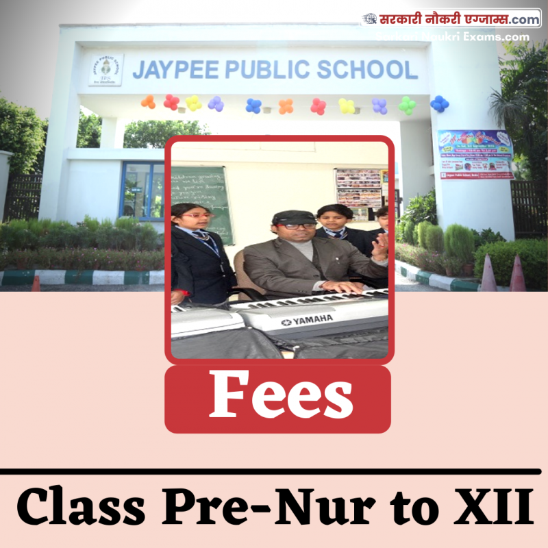 Fee Structure- Jaypee Public School, Noida (UP) for year 2025-2026