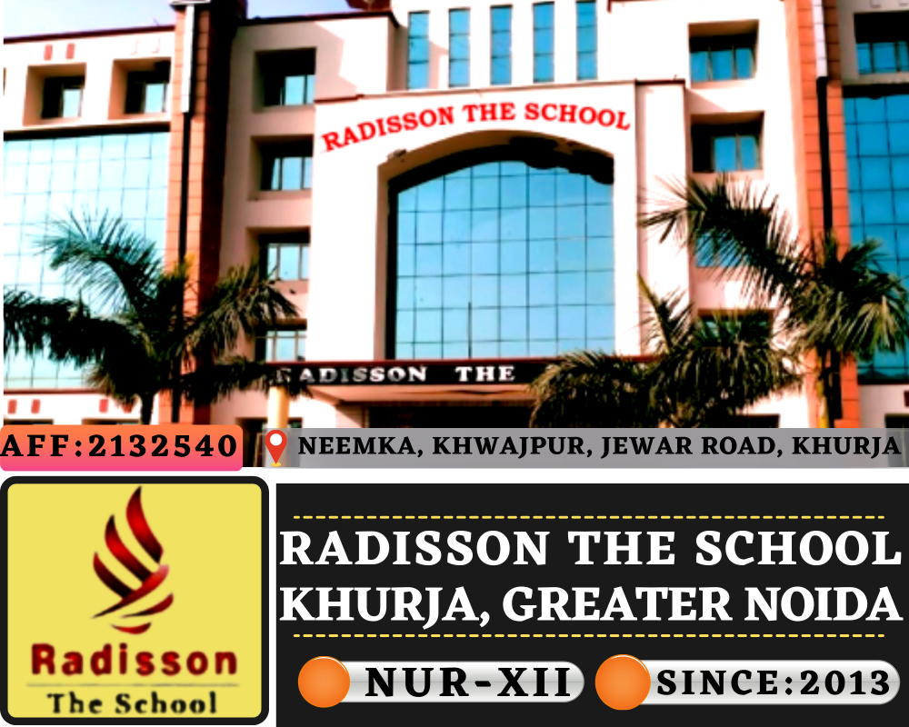 Radisson The School, Khurja, Greater Noida (UP)