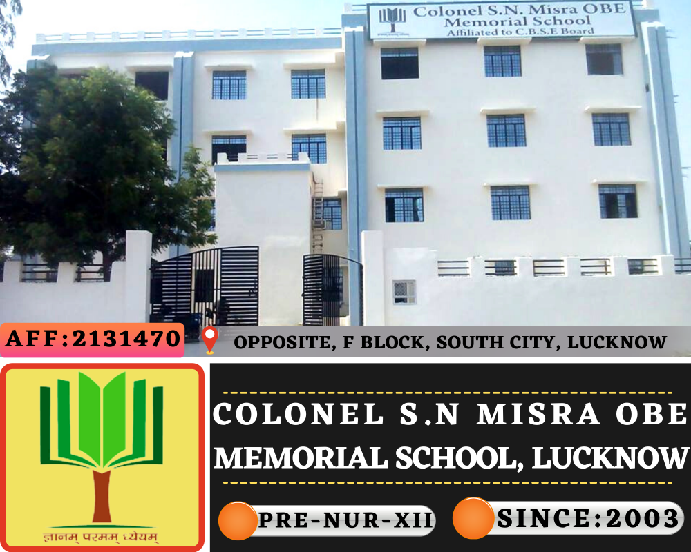 Colonel S.N Misra OBE Memorial School, Lucknow (UP)