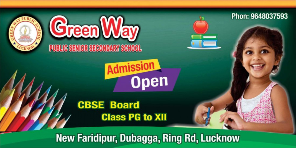 Admission Details Green Way Public School, Lucknow (UP) for year 2025-2026