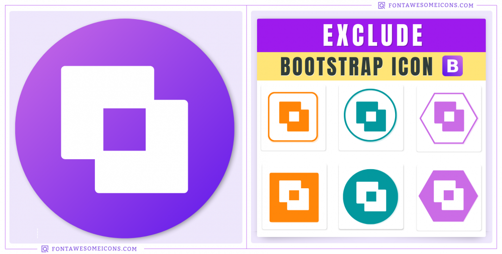Bootstrap Exclude Icon | Bi Bi Exclude Icon Code, HTML, CSS, Color, Button