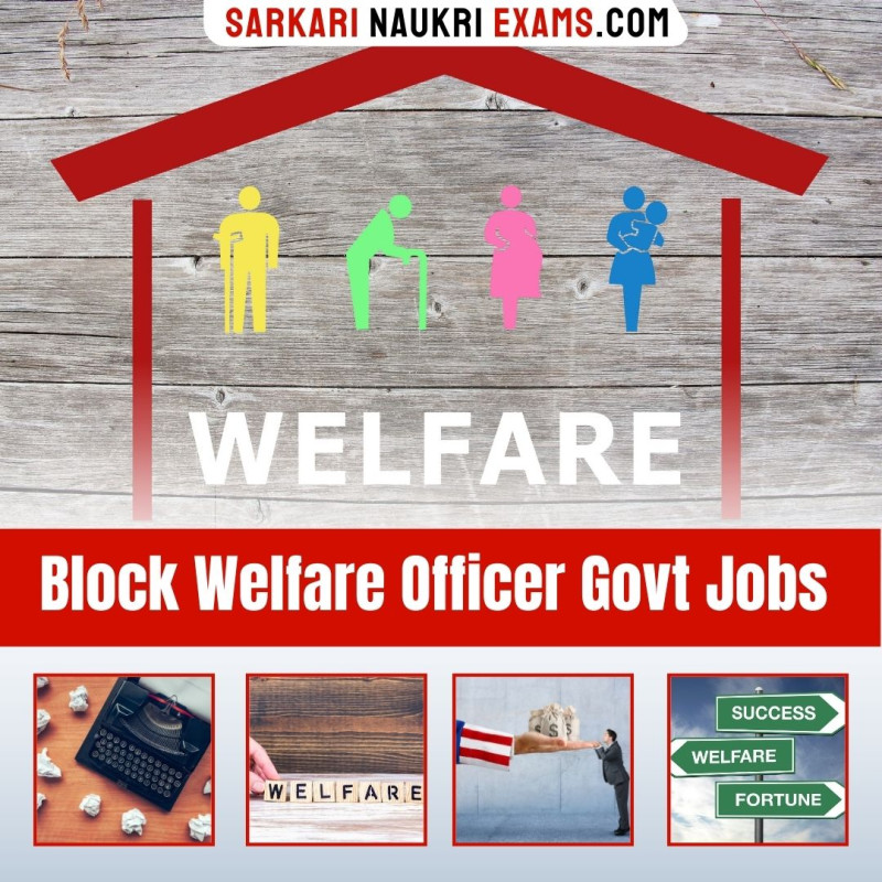 Block Welfare Officer Govt Job 2024 | Block Welfare Officer Sarkari Vacancy