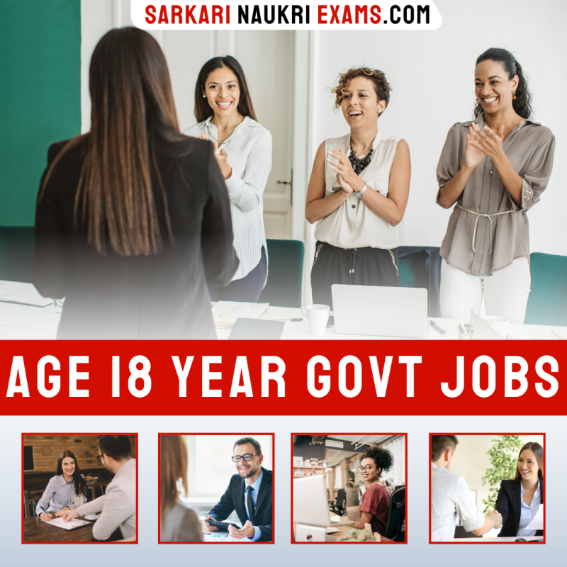 Age 18 Year Govt Jobs | Sarkari Naukri Age Limit 18, 19, 20