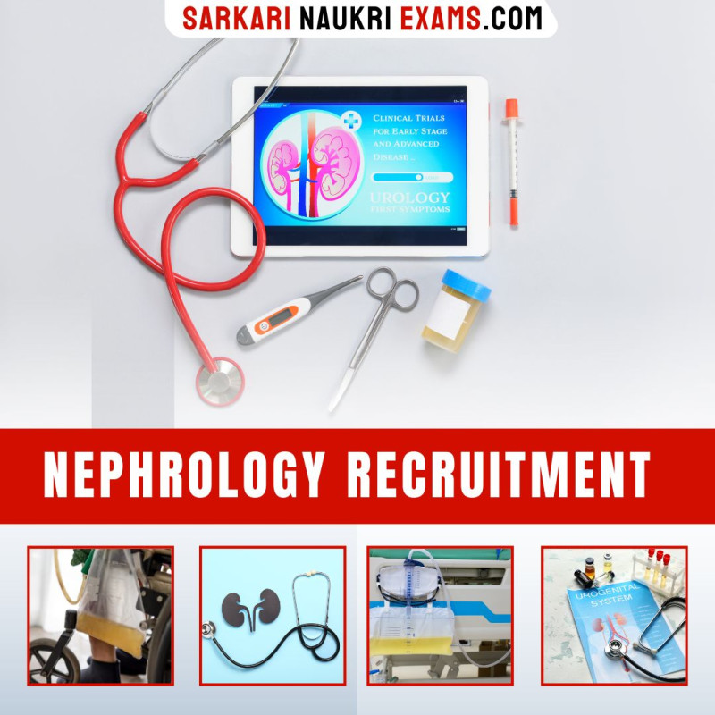 Nephrology Recruitment | Govt Jobs Nephrology Vacancy 2026