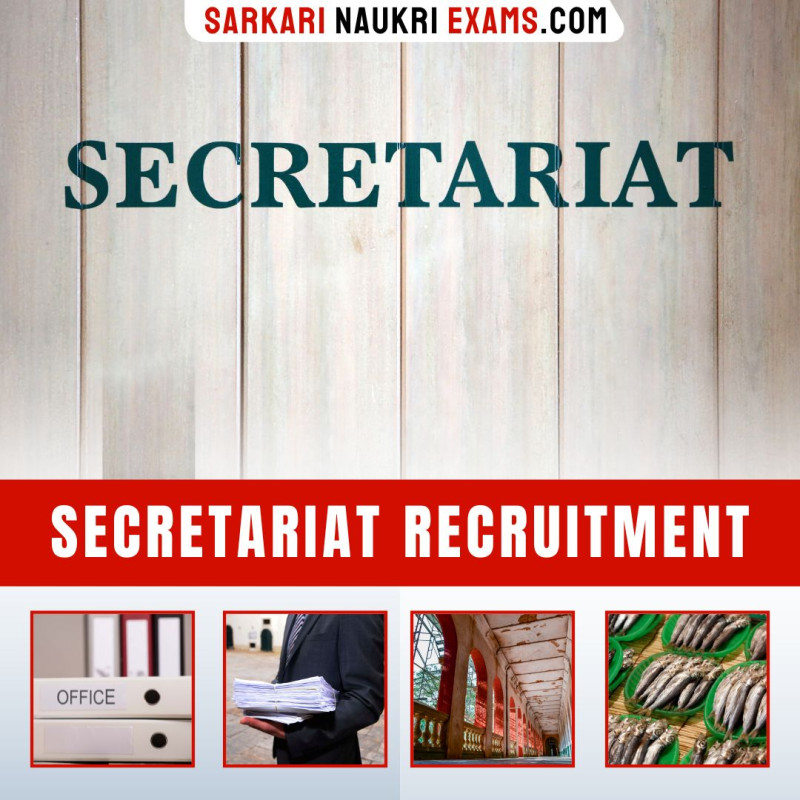 Secretariat Recruitment | Secretariat Sarkari Naukri Online Form 2025