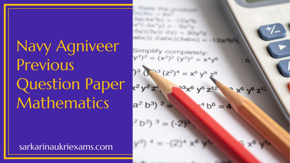 Indian Navy Agniveer (SSR) Questions: Previous Year Papers and Mock Tests