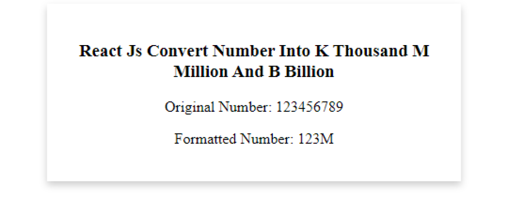 React Js Convert Number into K thousand M million and B billion