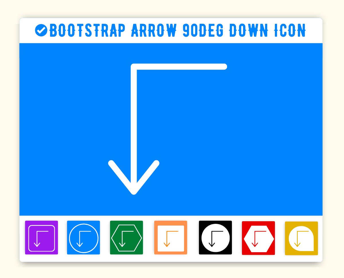 Bootstrap Arrow 90deg Down Icon | Bi Bi Arrow 90deg Down Icon Code, CSS ...