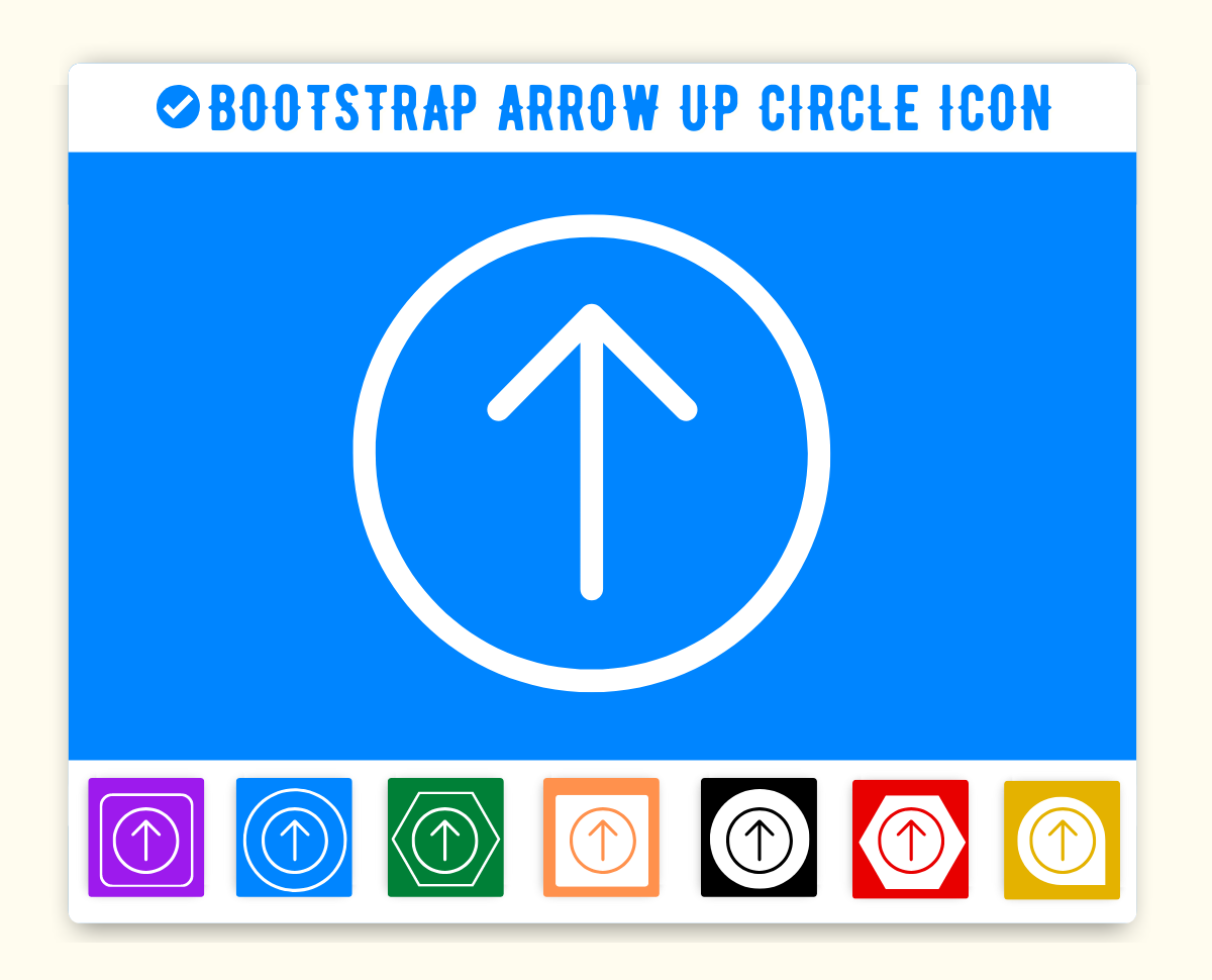 Bootstrap Arrow Up Circle Icon | Bi Bi Arrow Up Circle Icon Code, HTML, CSS, Color, Button