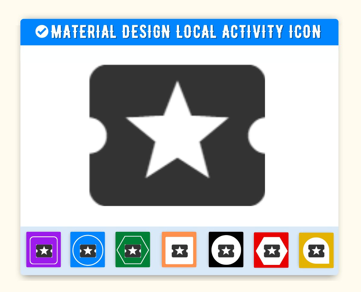 Material Design Local Activity Icon | (Star) Material UI Local_Activity ...