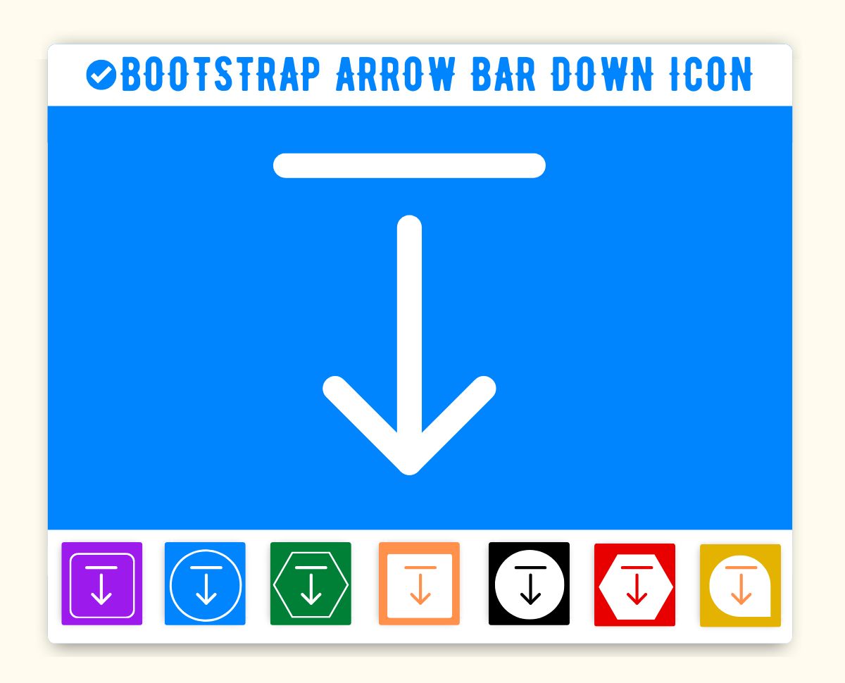 Bootstrap Arrow Bar Down Icon | Bi Bi Arrow Bar Down Icon Code, HTML, CSS, Color, Button
