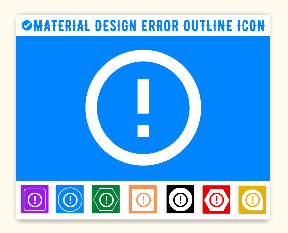 Material Design Error Outline Icon | (Warning) Material UI Error ...