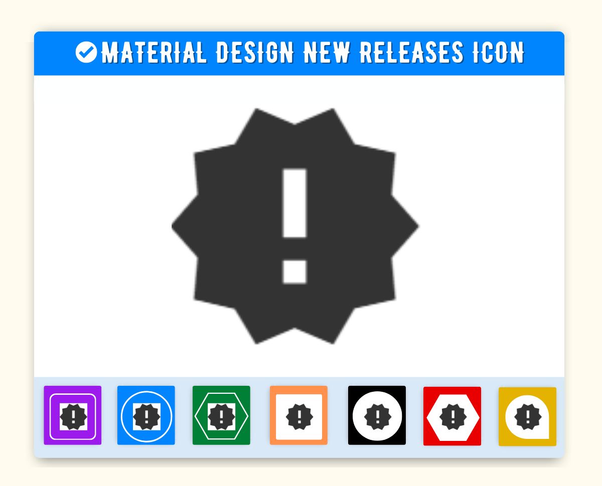 Material Design New Releases Icon | (Warning) Material UI New_Releases ...