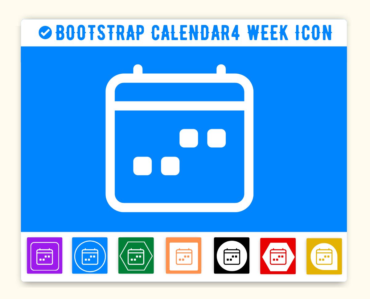 Bootstrap Calendar4 Week Icon | Bi Bi Calendar4 Week Icon Code, CSS ...