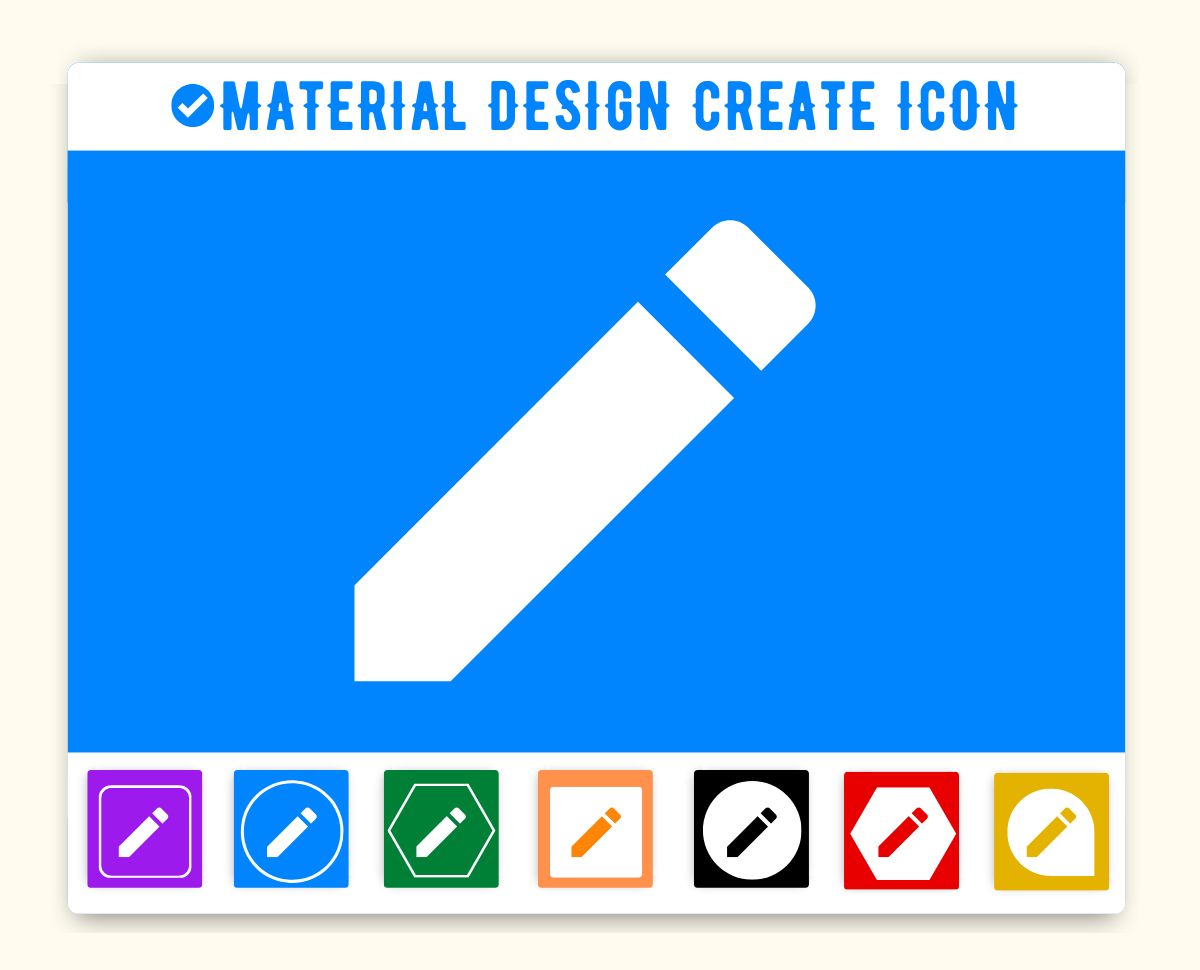 Material Design Create Icon | (Editing) Material UI Create Icon ...