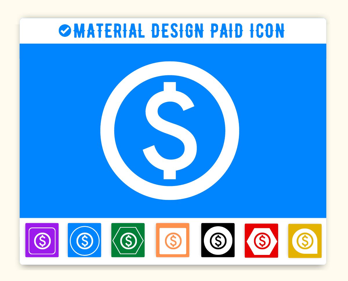 Material Design Paid Icon | (Transaction) Material UI Paid Icon, Vuetify, Mat Icon