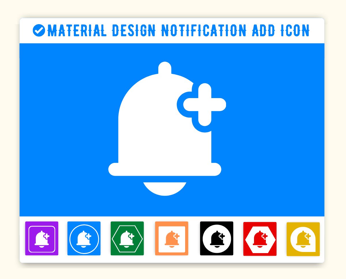 Material Design Notification Add Icon | (Notify) Material UI Notification_Add Icon, Vuetify, Mat ...