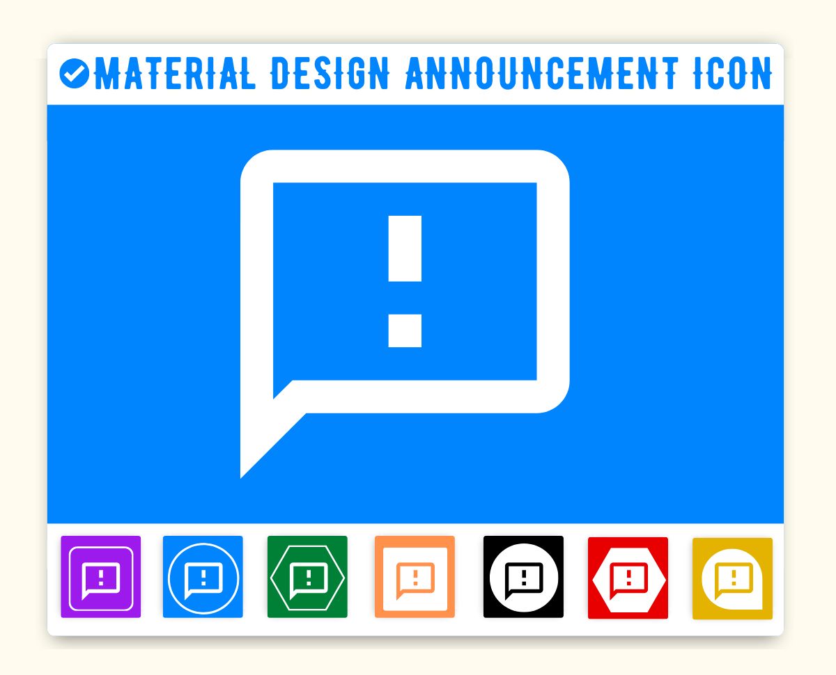 Material Design Announcement Icon | (Comment) Material UI Announcement Icon, Vuetify, Mat Icon
