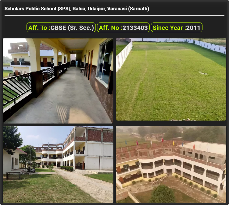 Scholars Public School Balua, Udaipur, Varanasi (Sarnath)