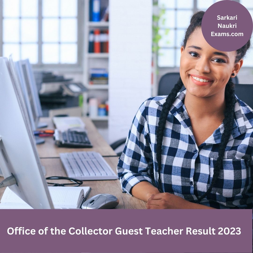 Office of the Collector Guest Teacher Result 2023 | Download Link ...