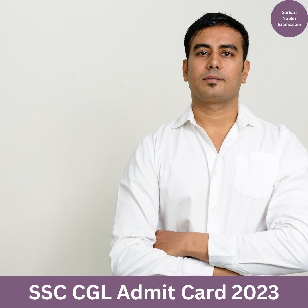 SSC CGL Admit Card 2023 | Download Link, [Exam Date]